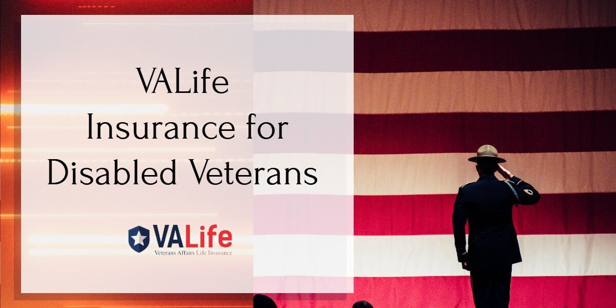 Is VA Life Insurance (VALife) a Good Option for Veterans ...