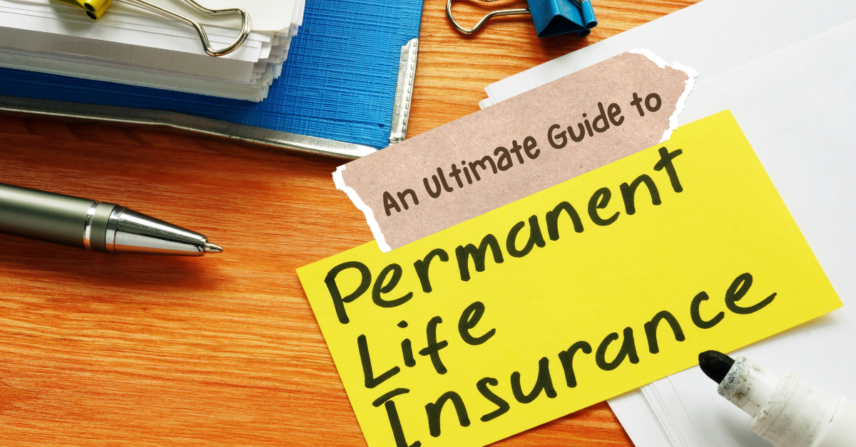 Simple Guide To Understanding Permanent Life Insurance in 2025 ...