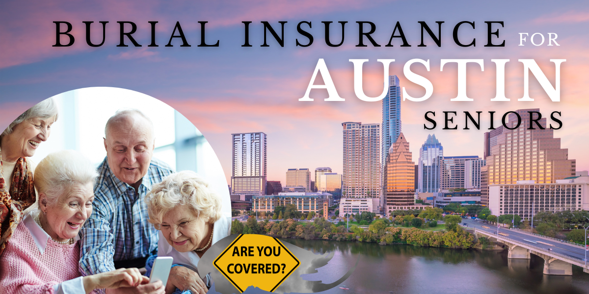 Burial Insurance In Austin: An Affordable Path to Peace of Mind ...