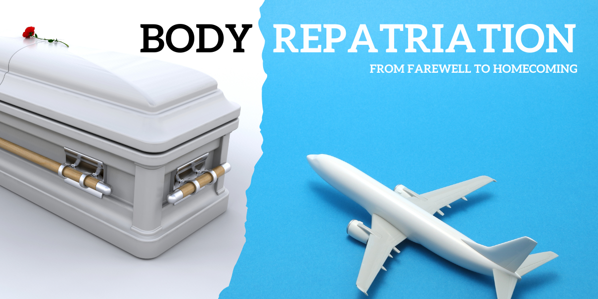 Understanding Body Repatriation: From Farewell to Homecoming ...
