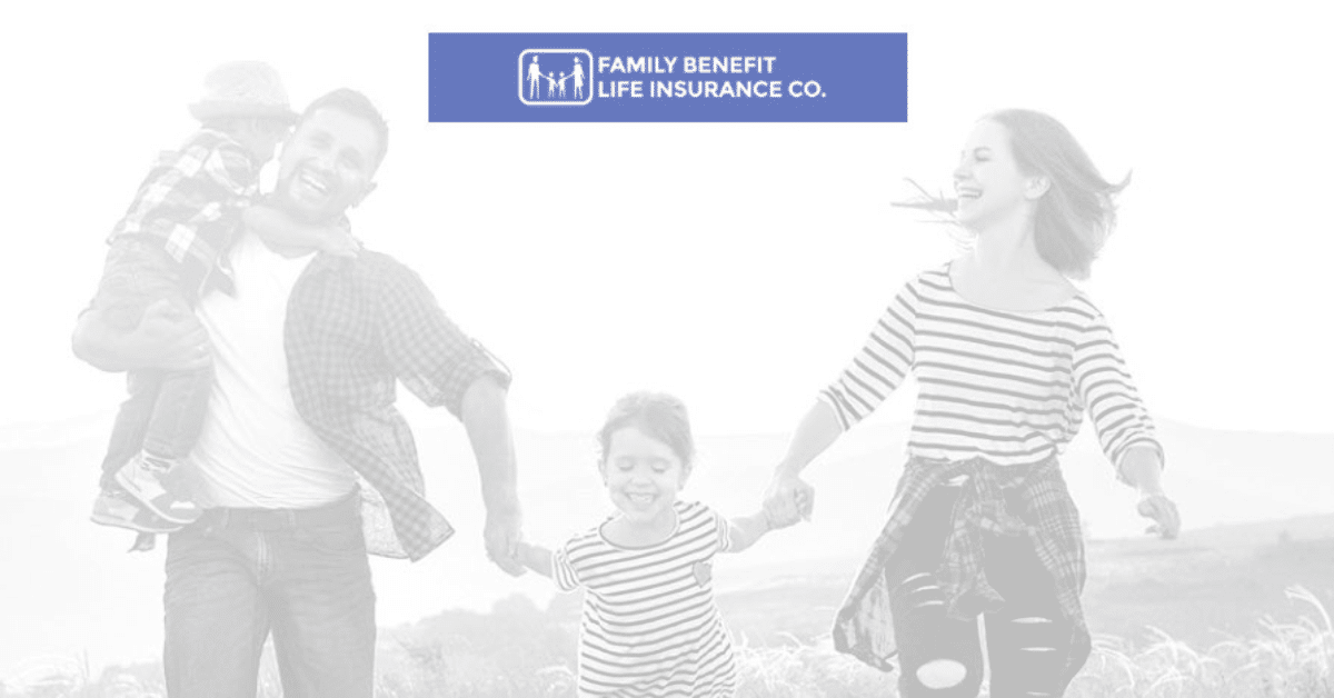 Family Benefit Life Insurance Company Review: Is It Right for You ...